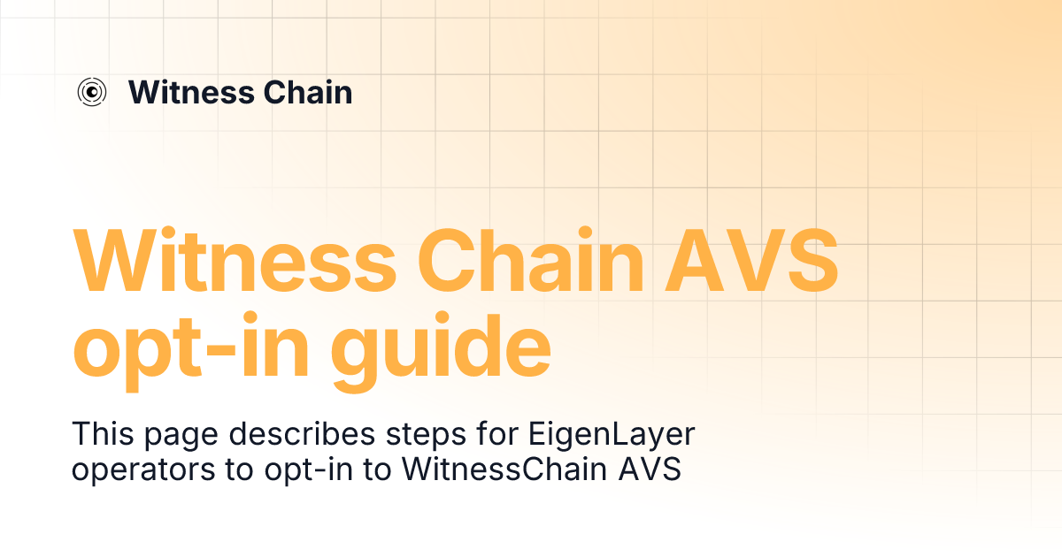 Witness Chain AVS opt-in guide | Witness Chain