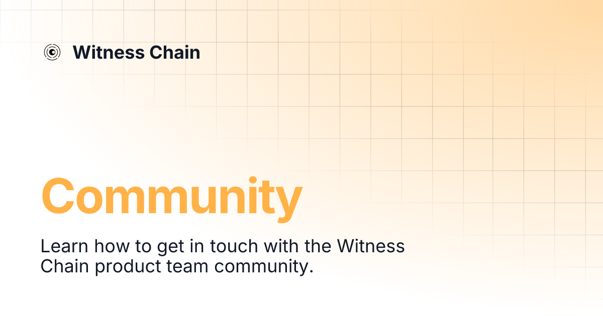 Community | Witness Chain